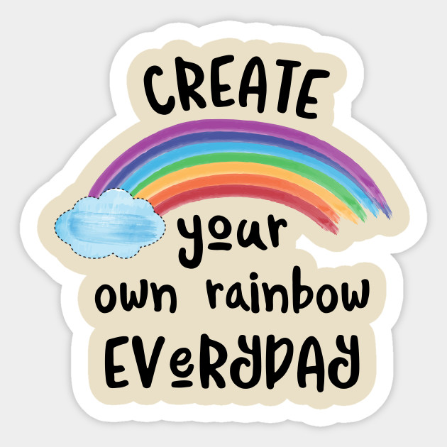 Create Your Own Rainbow Everyday Rainbow Sticker TeePublic create-your-own-rainbow-everyday-rainbow-sticker-teepublic